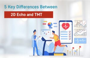 5 Key Differences Between 2D Echo and TMT